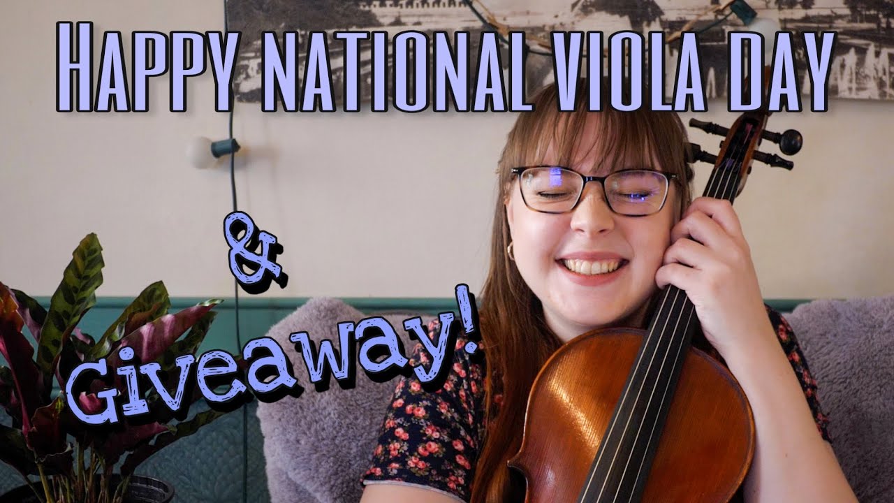 Why I Love the Viola | National Viola Day | GIVEAWAY - YouTube