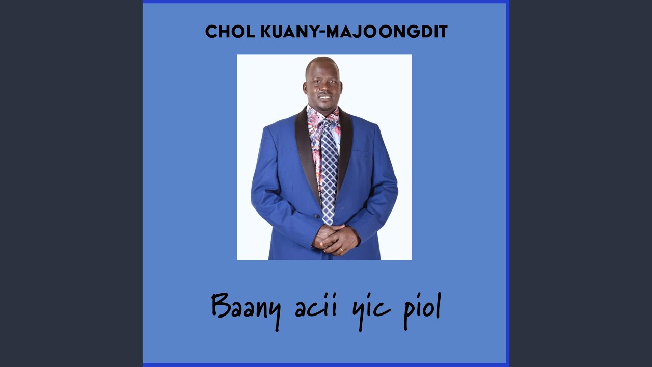 Baany Acii Yic Piol - YouTube