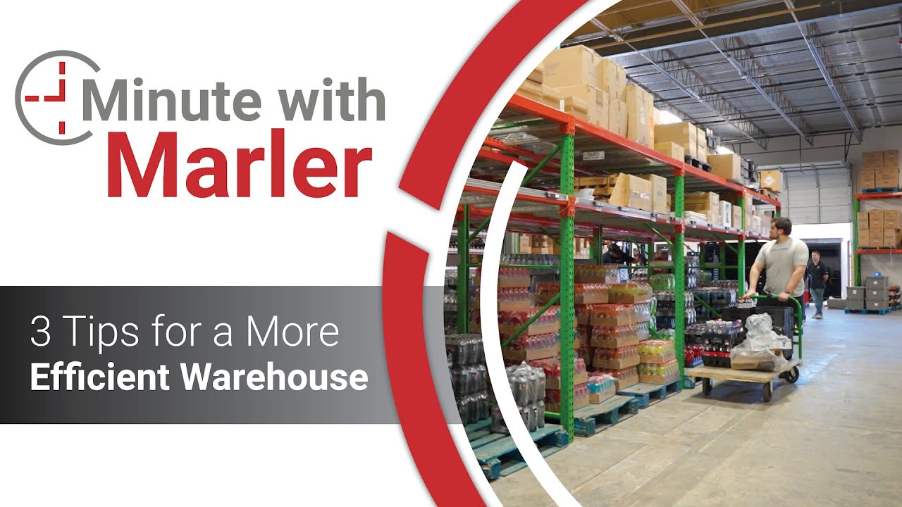 Minute with Marler: 3 Tips for a More Efficient Warehouse - YouTube