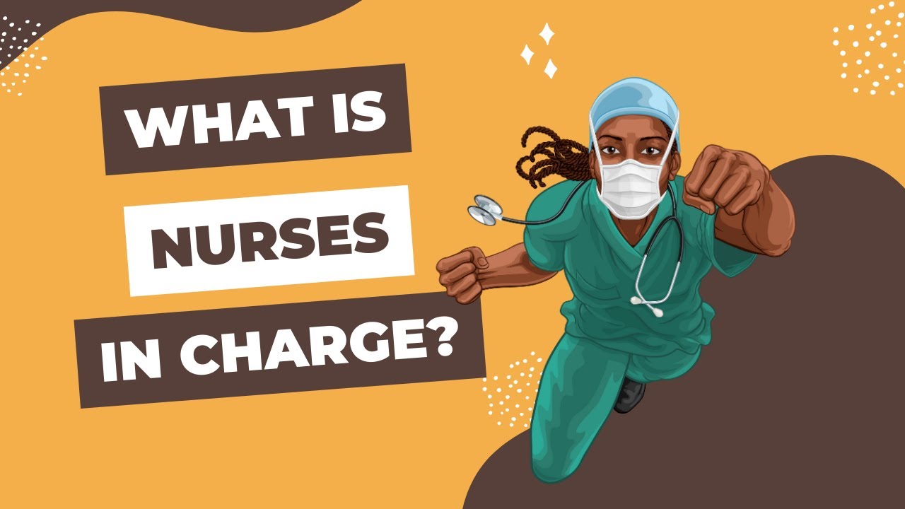 Who is Nurses in Charge | International Nurses - YouTube