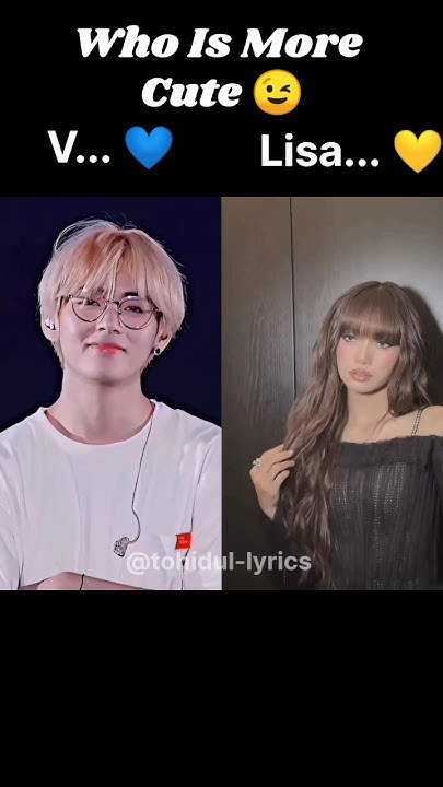 who is more cute? 😉😍🤔v and lisa💛💙#shorts #v #lisa - YouTube