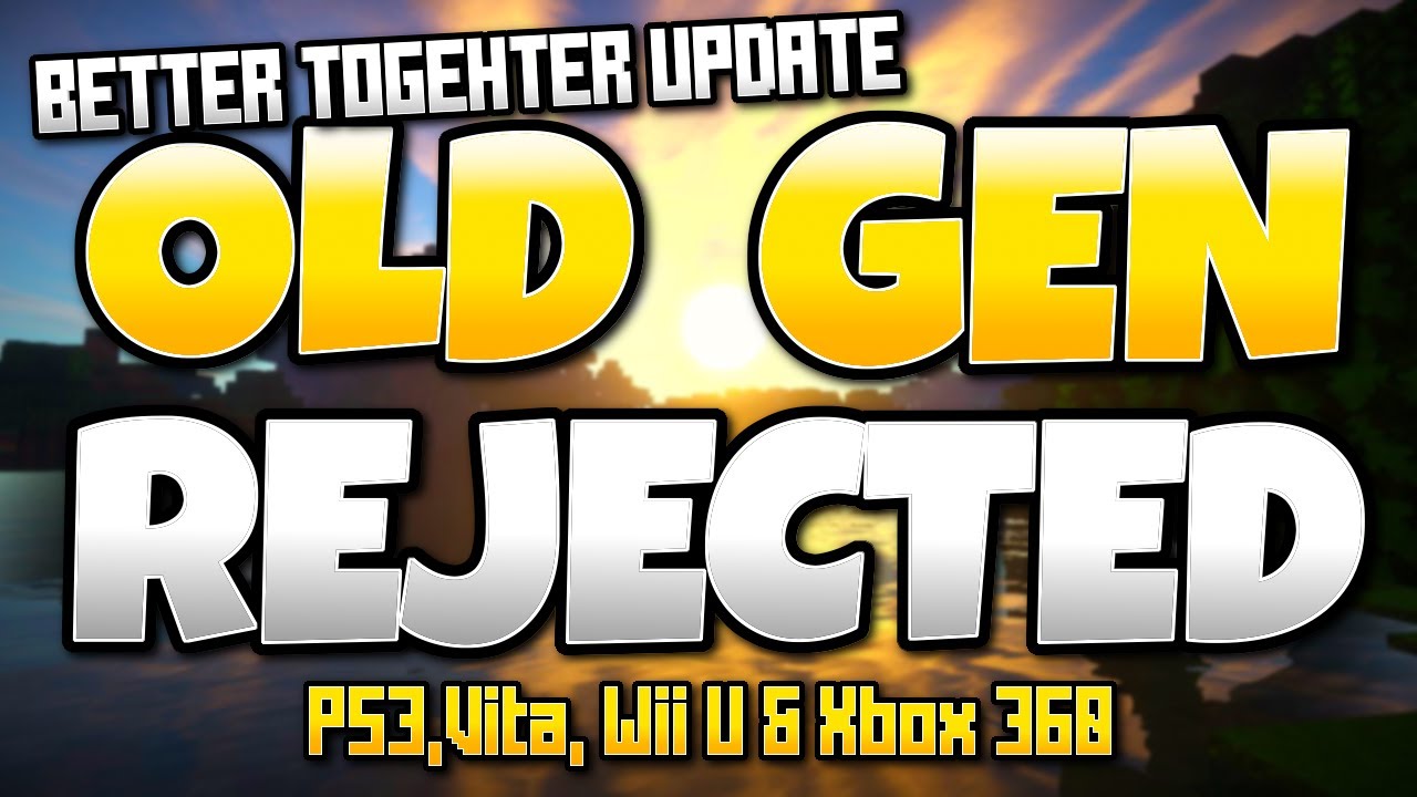 Minecraft Better Together Update Not Coming To Old Gen- PS3, Vita, Wii ...
