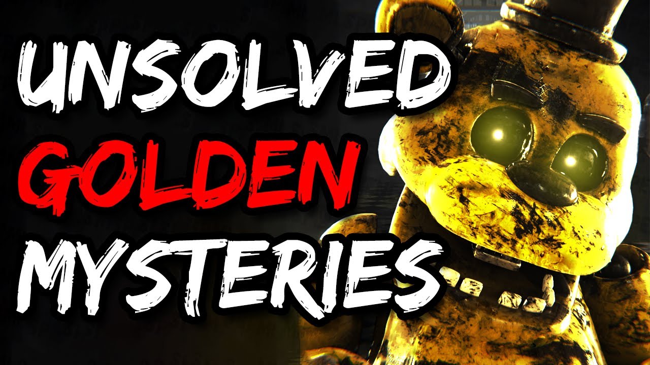20 Scary FNAF Golden Freddy Mysteries We Want SOLVED - YouTube