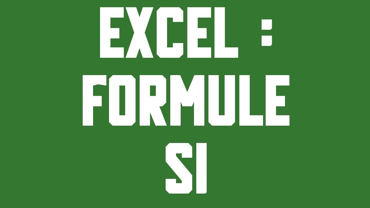 SI Formule Excel - YouTube