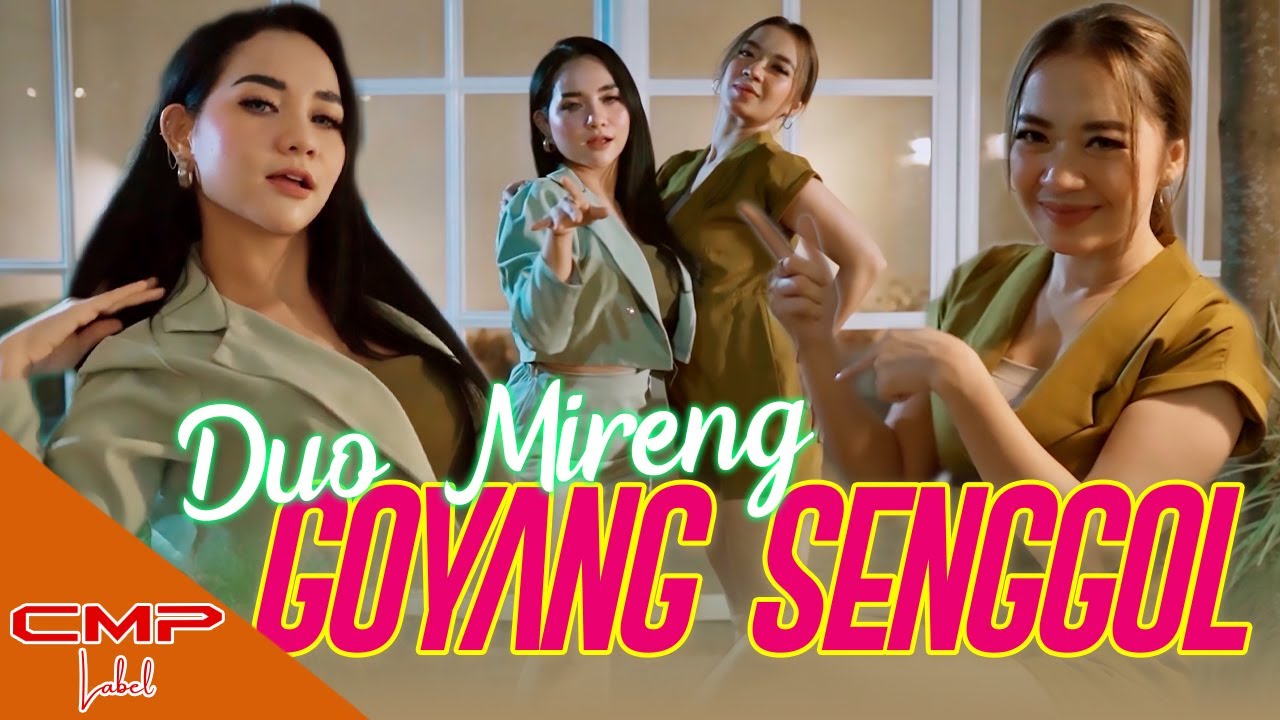 DUO MIRENG - GOYANG SENGGOL (OFFICIAL MUSIC VIDEO) - YouTube