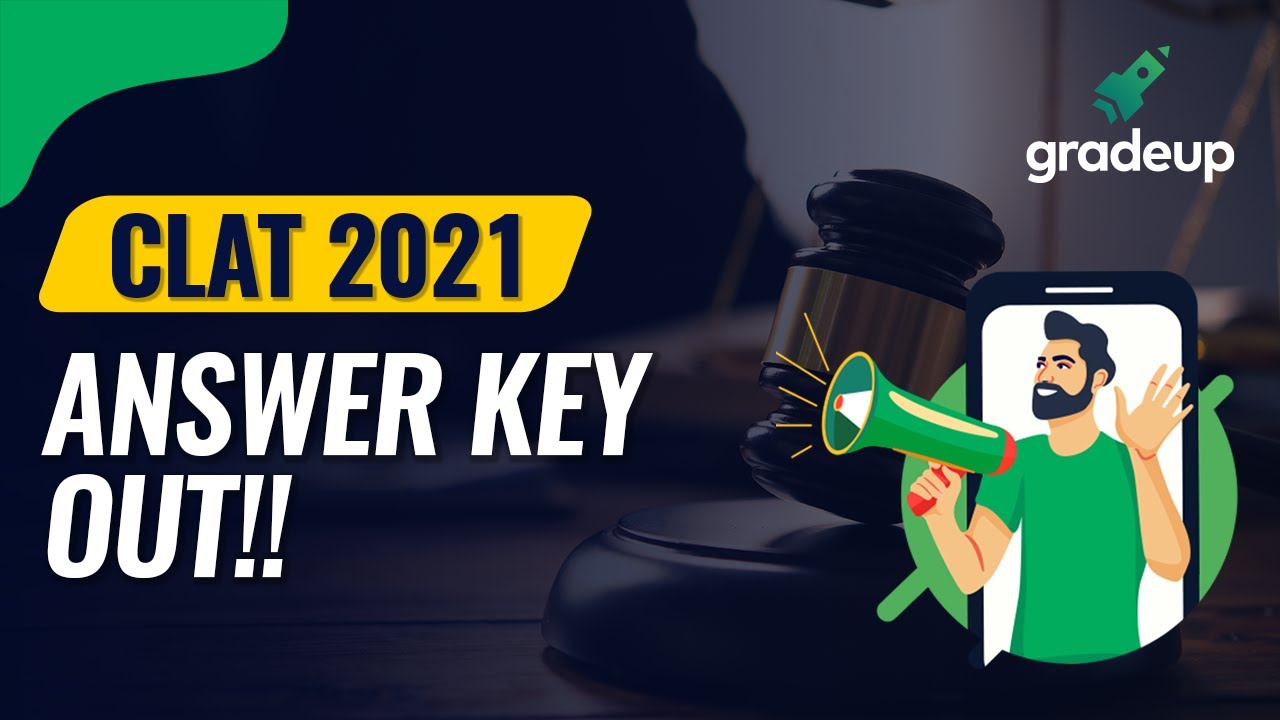 CLAT 2021 Final Answer Key Out!! | Project Your Score | Know the Cut ...