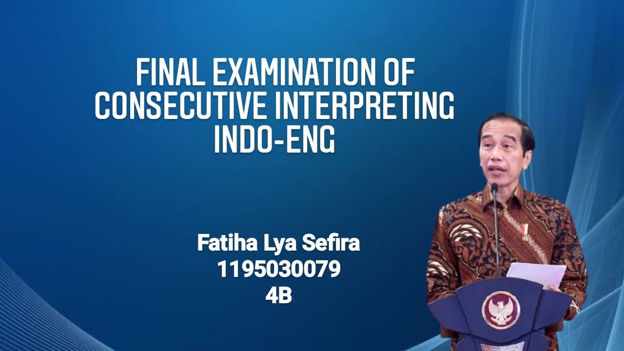 Final Examination of Consecutive Interpreting| Indo-Eng - YouTube