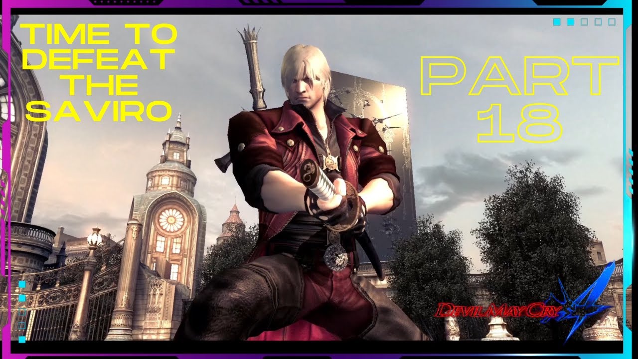 Time to fight the Savior! (Devil May Cry 4 part 18) - YouTube