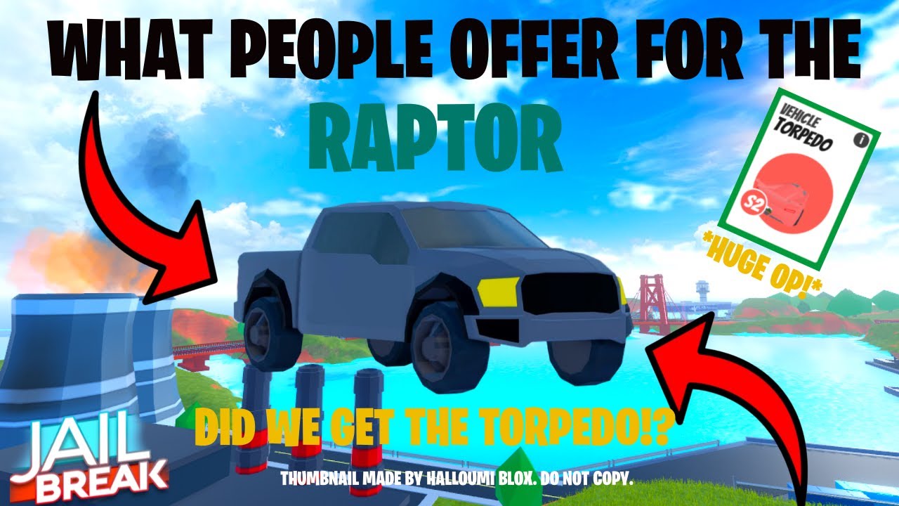 What people offer for the RAPTOR.. (Roblox Jailbreak) - YouTube