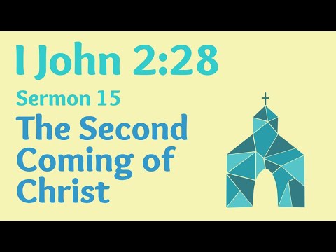 I John 2:28 - The Second Coming of Christ - YouTube
