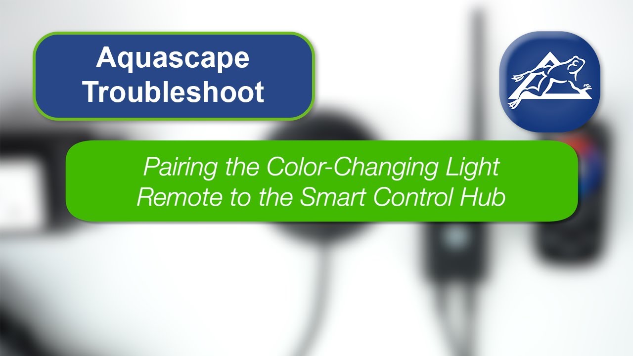Pairing the Aquascape Color-Changing Light Remote to the Smart Control ...
