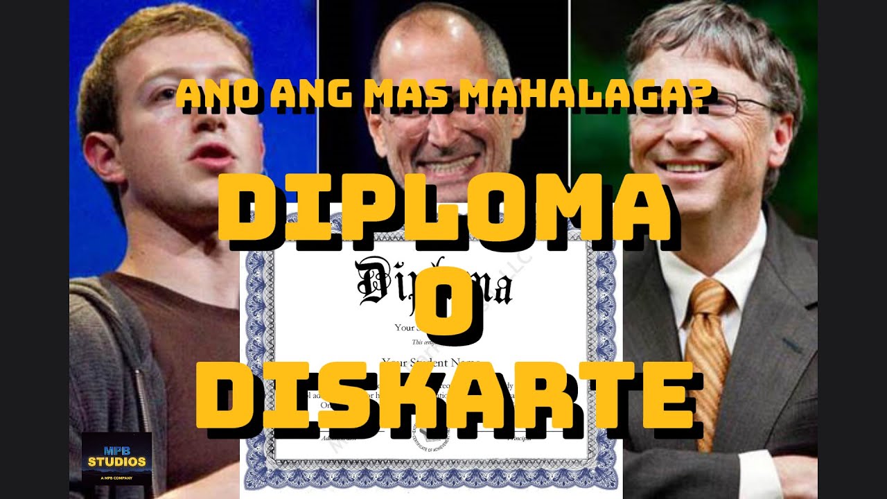 DIPLOMA O DISKARTE - ANO NGA BA ANG MAS IMPORTANTE SA PANAHON NGAYON ...