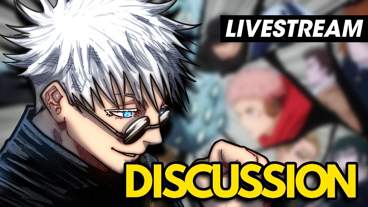 NO MORE SATORU GOJO! & Chapter 237 Chill & Talk Livestream - YouTube