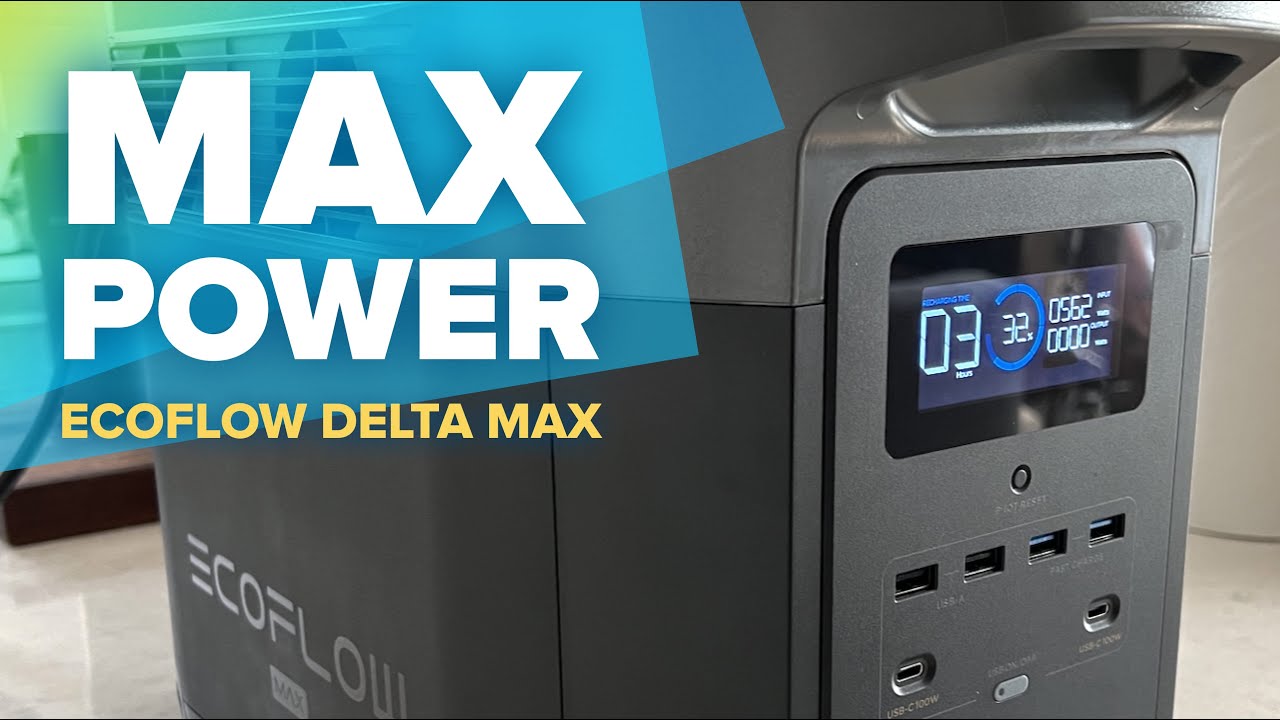 EcoFlow DELTA Max & 400w Solar Panel Review - Best large Power Station ...