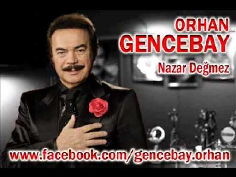 ORHAN GENCEBAY  Nazar Değmez
