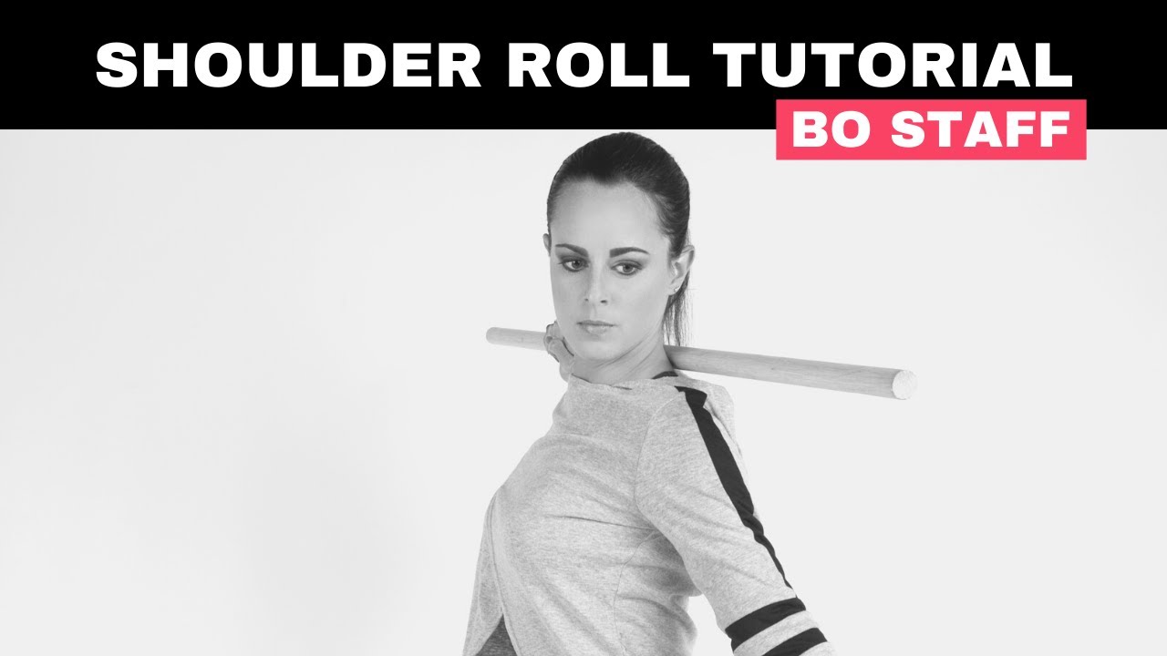 Bo Staff Shoulder Roll | Tutorial with Chloe Bruce - YouTube