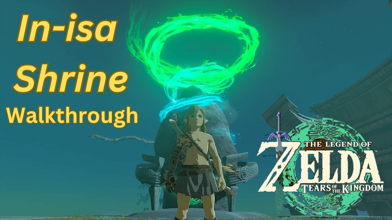 How To Complete The In-isa Shrine in The Legend of Zelda Tears of the Kingdom - YouTube
