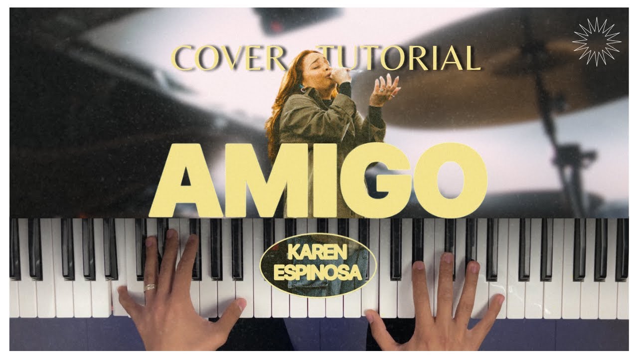 AMIGO | Piano Tutorial | Karen Espinosa - YouTube