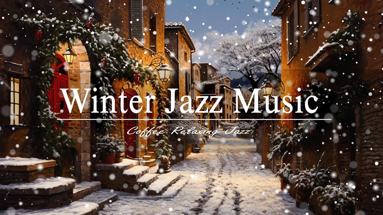 Winter Jazz Music | Paris Cafe with Cozy Winter Jazz & Background Music ...