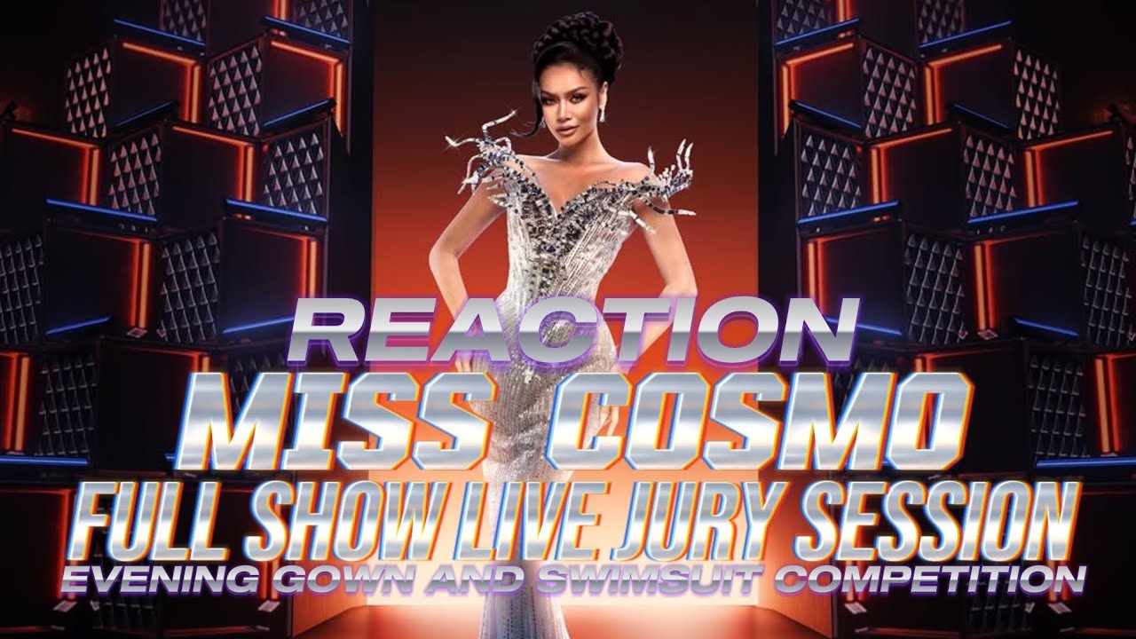 FULL SHOW LIVE STREAM REACTION MISS COSMO 2025 - PRELIMINARY ...