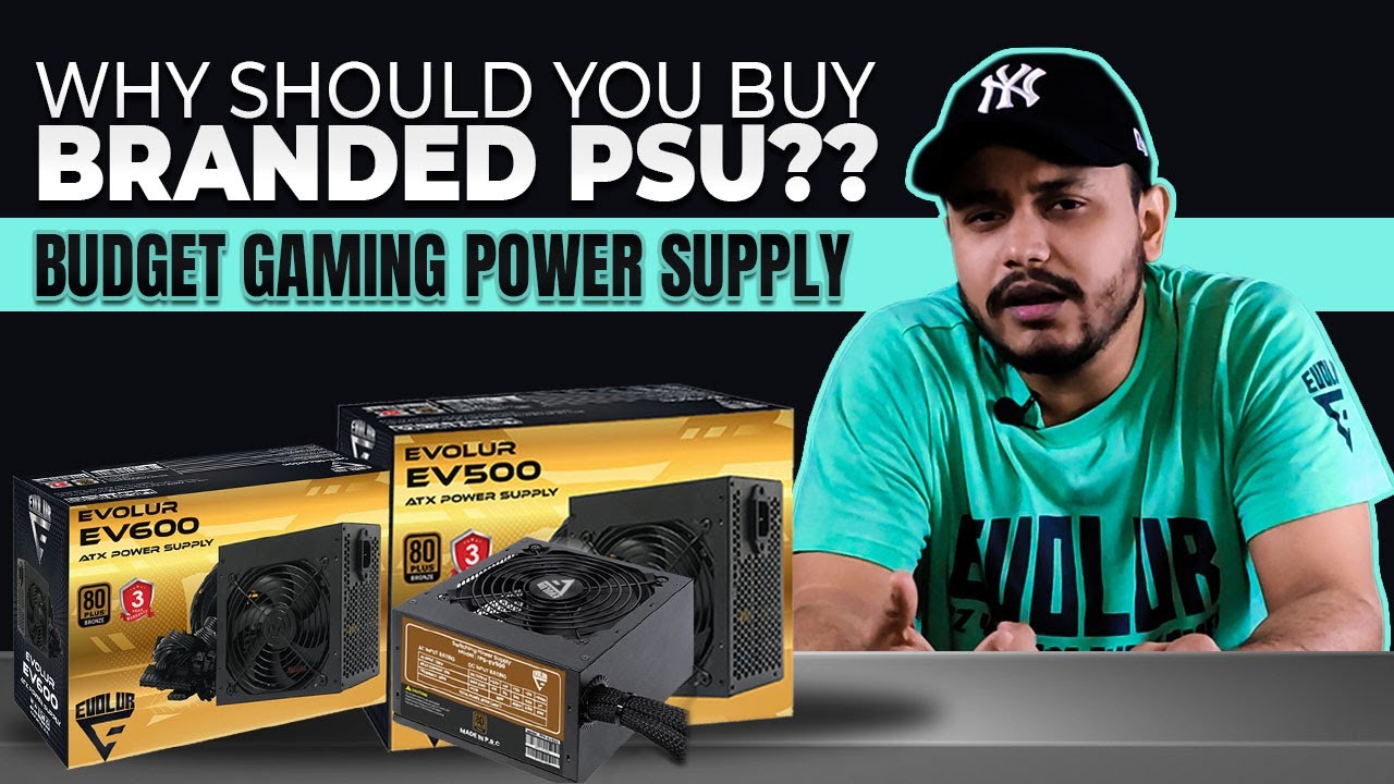 Why Should You Buy Branded PSU? | Best Budget Certified Gaming Power ...
