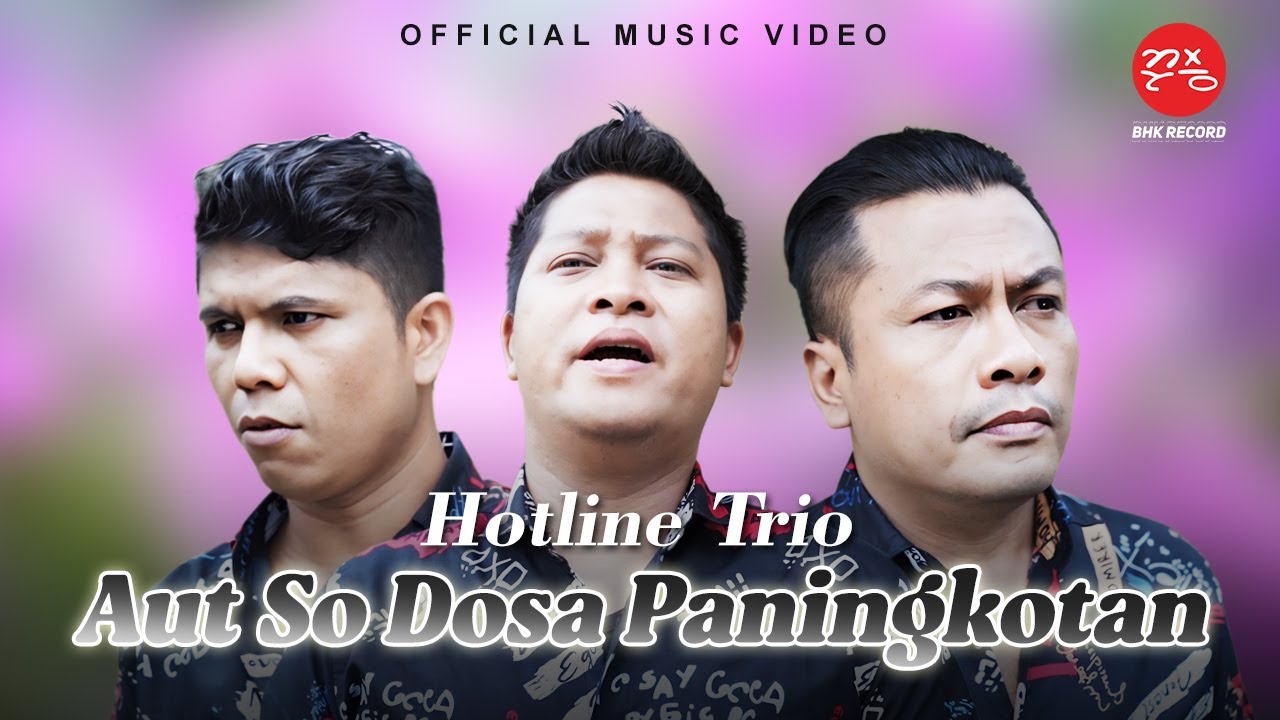 Hotline Trio - Aut So Dosa Paningkotan (Official Music Video) - YouTube