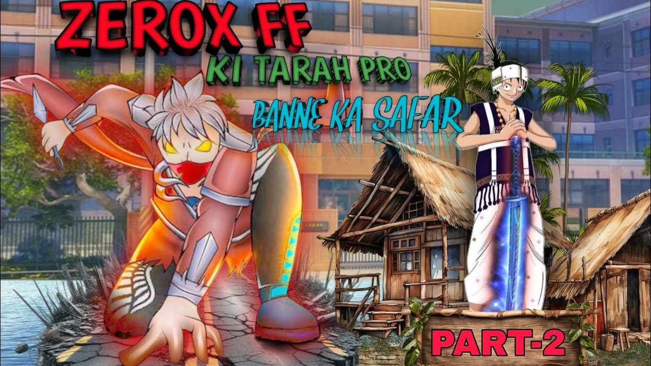 The Journey To Becoming a Pro Like Zerox Part-2!⚡🔥 - YouTube