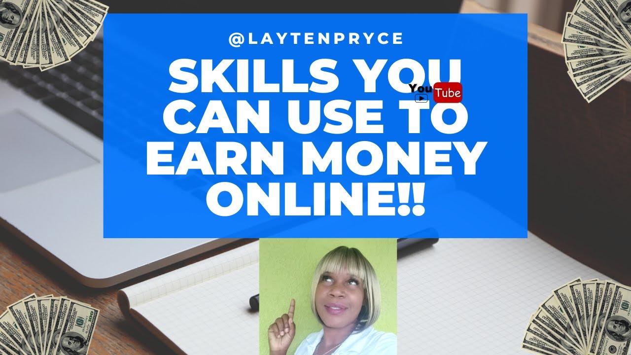 Skills You Can Use To Earn Online - YouTube
