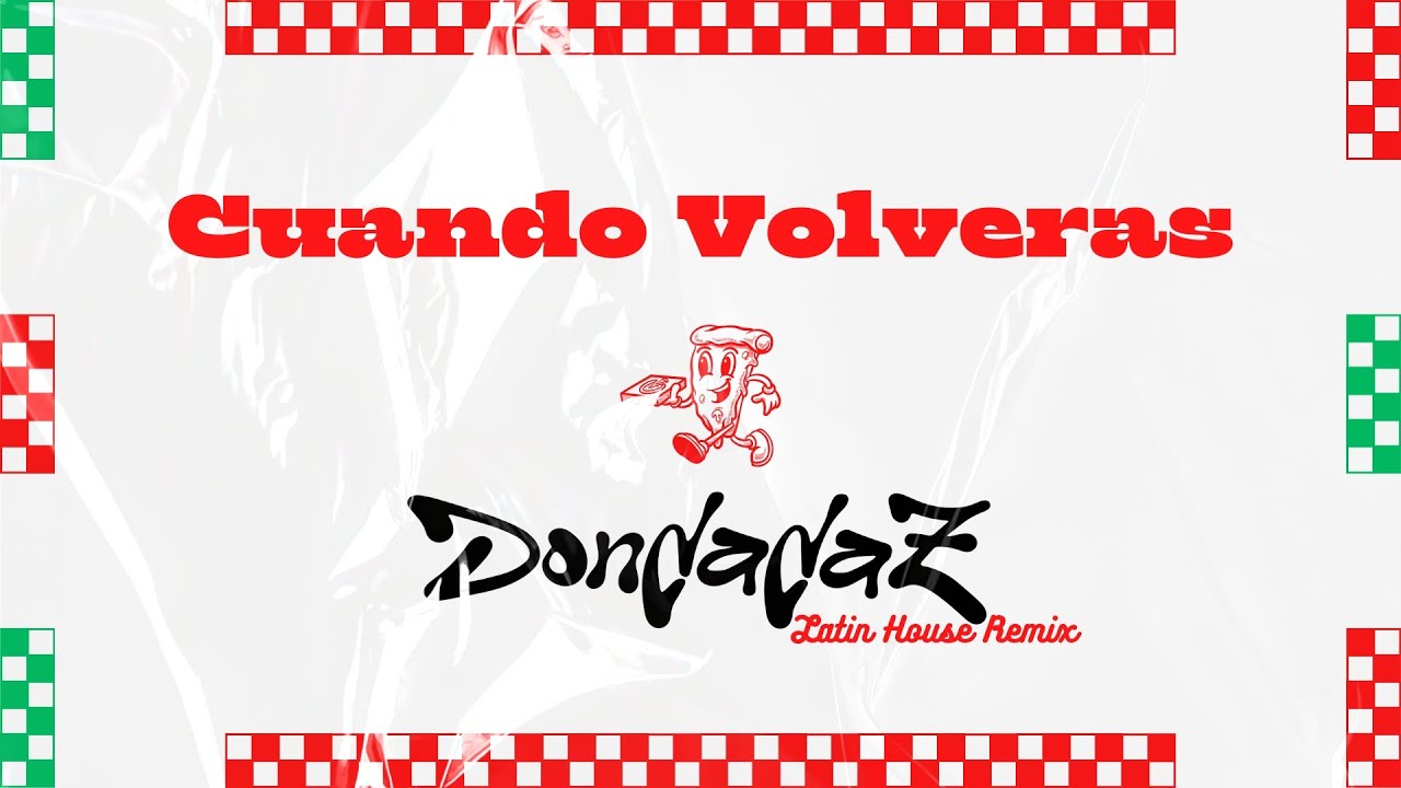 CUANDO VOLVERAS - DONDADAZ LATIN HOUSE REMIX - YouTube