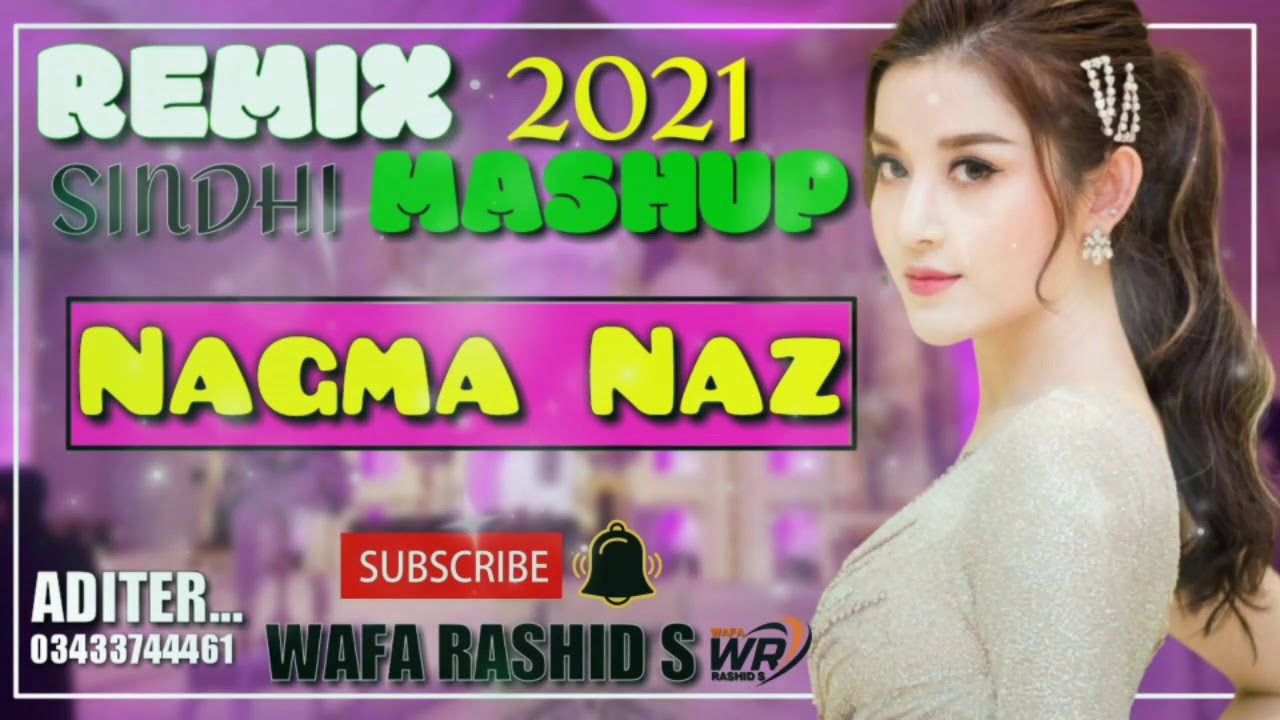 New Sindhi Remix Mashup Shadi Mix song 2021 by Nagma Naz - YouTube