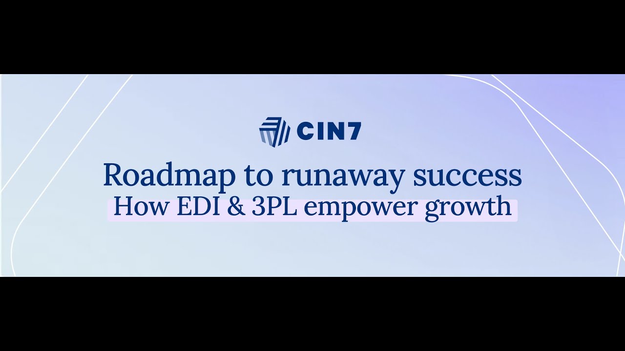 Roadmap to runaway success: How EDI and 3PL empower growth - YouTube