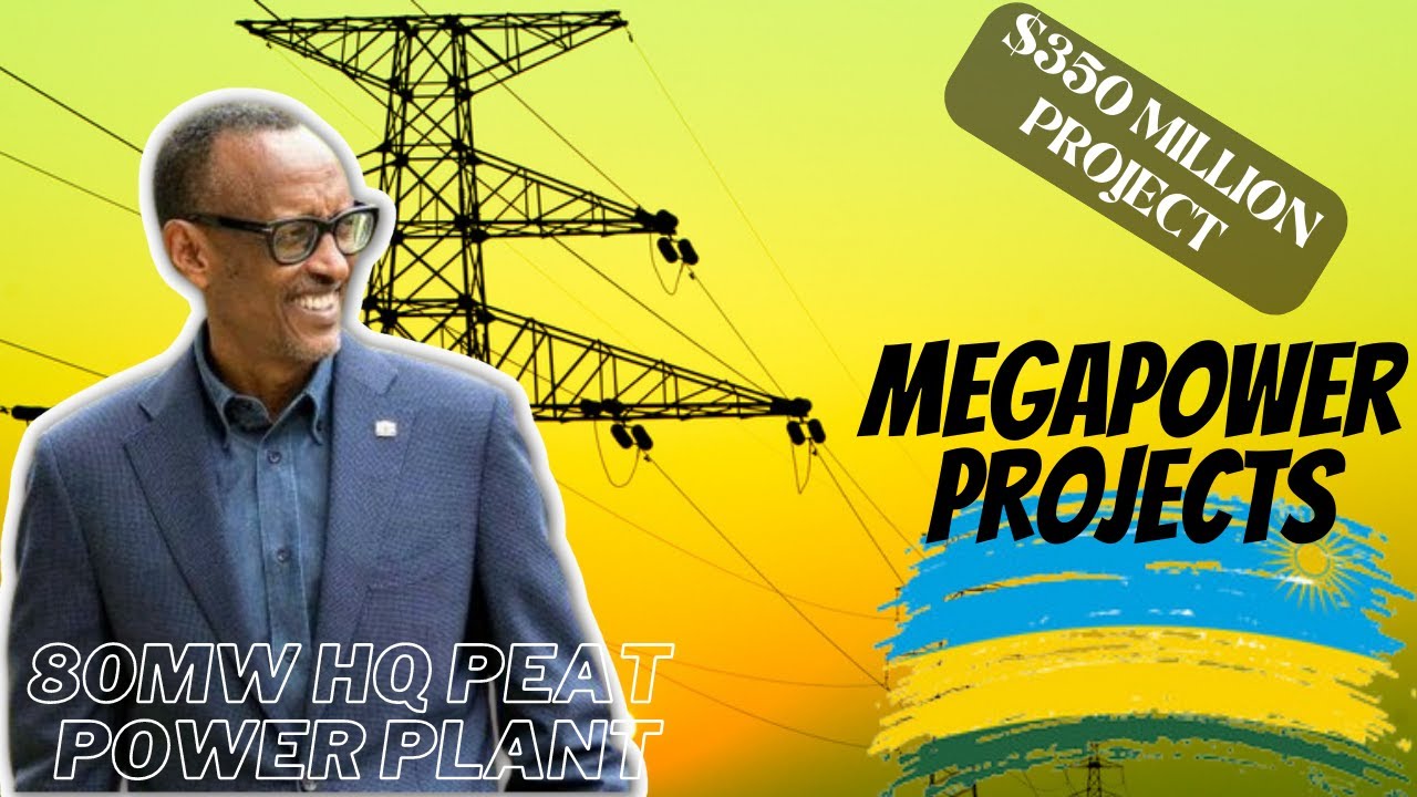 80MW HQ Peat Power Plant-Rwanda || Mega Projects | Largest Peat To ...