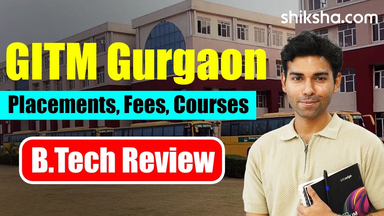 Global Institute of Technology and Management (GITM) BTech Review - YouTube