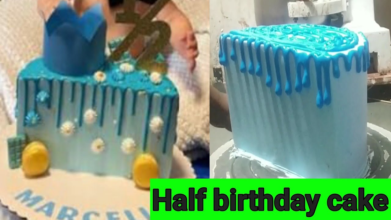 Half Birthday Cake Design || How To Make Half Birthday Cake || Sakil ...