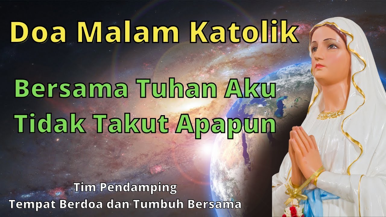 Doa Malam Katolik Hari Ini | Doa Malam Menjelang Istirahat | Bersama ...