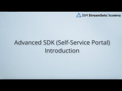 IBM StreamSets Advanced SDK (Self-Service Portal) Introduction - YouTube