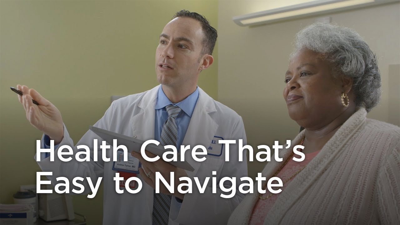 Health care that’s easy to navigate | Kaiser Permanente - YouTube