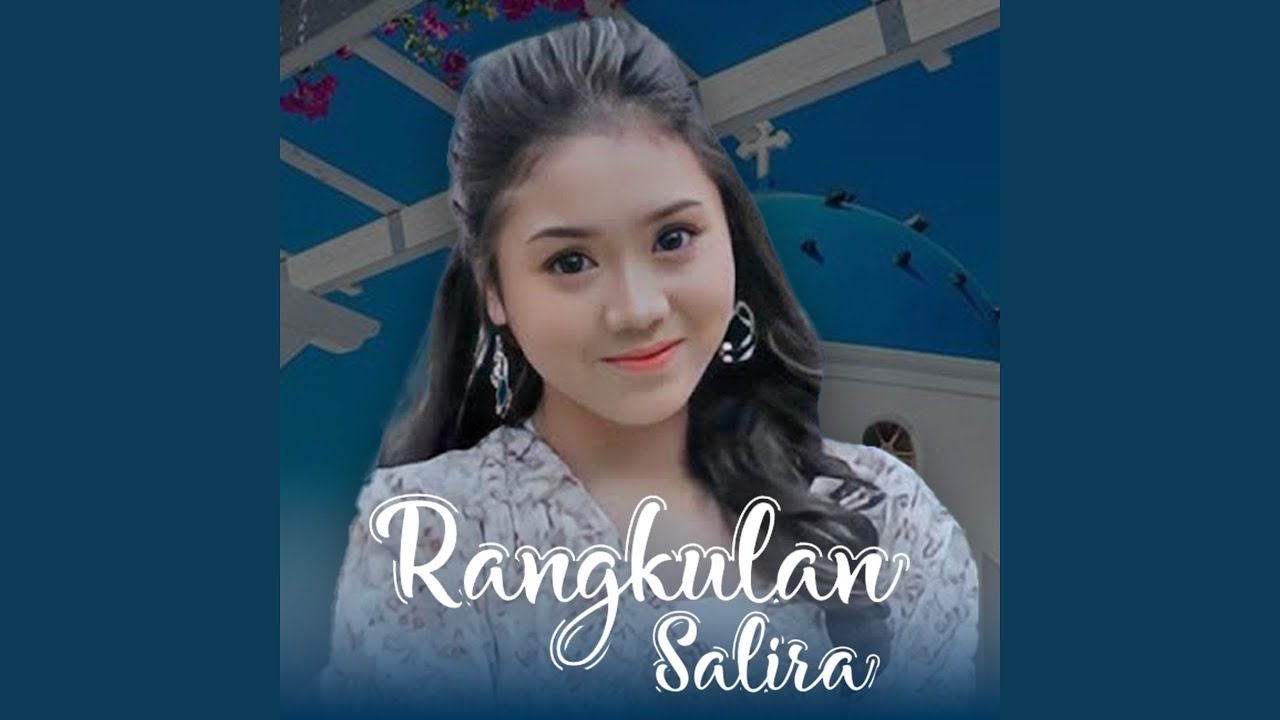 Rangkulan Salira - YouTube Music