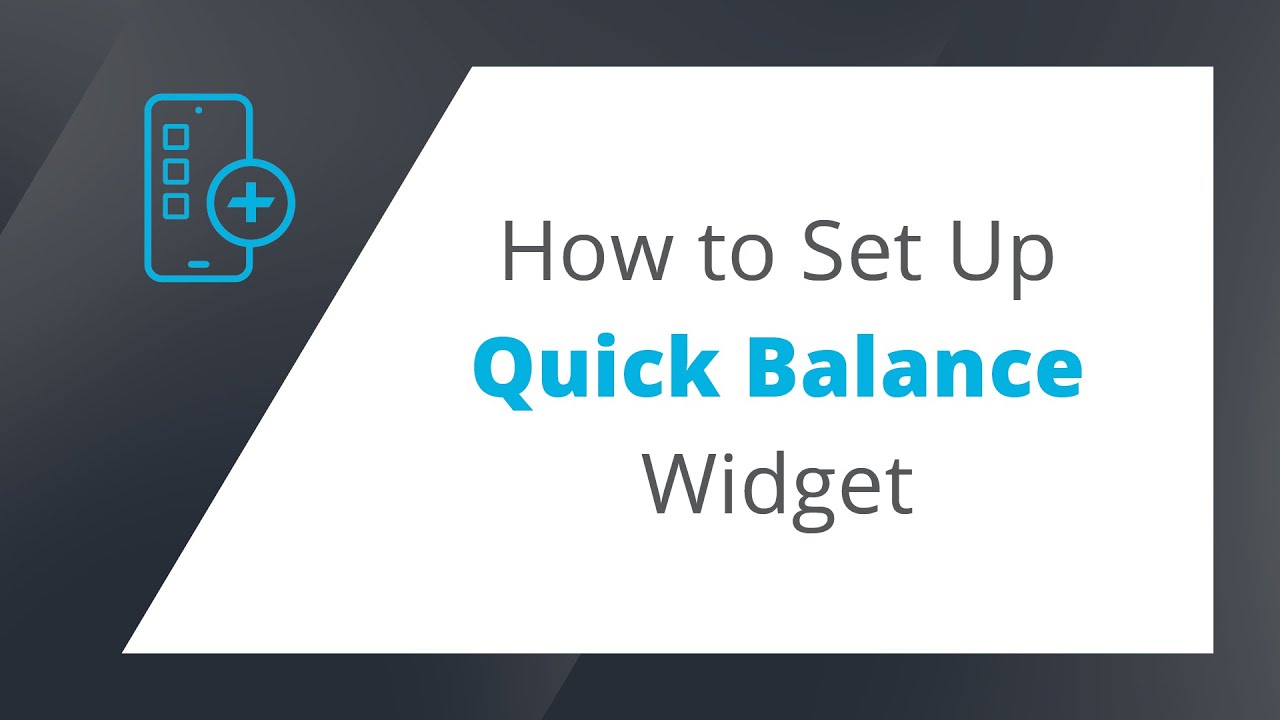 How to Set Up Your Quick Balances Widget - YouTube