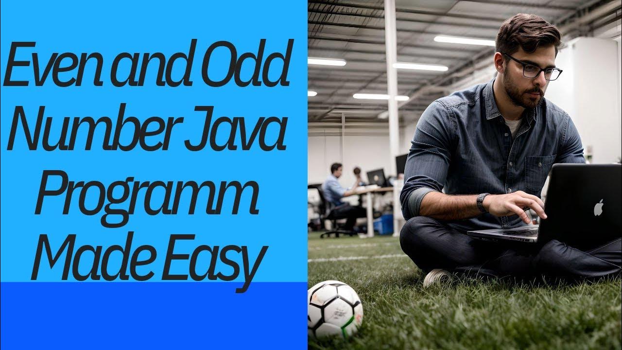 How To Write An Even Odd Java Program 1 100 Youtube