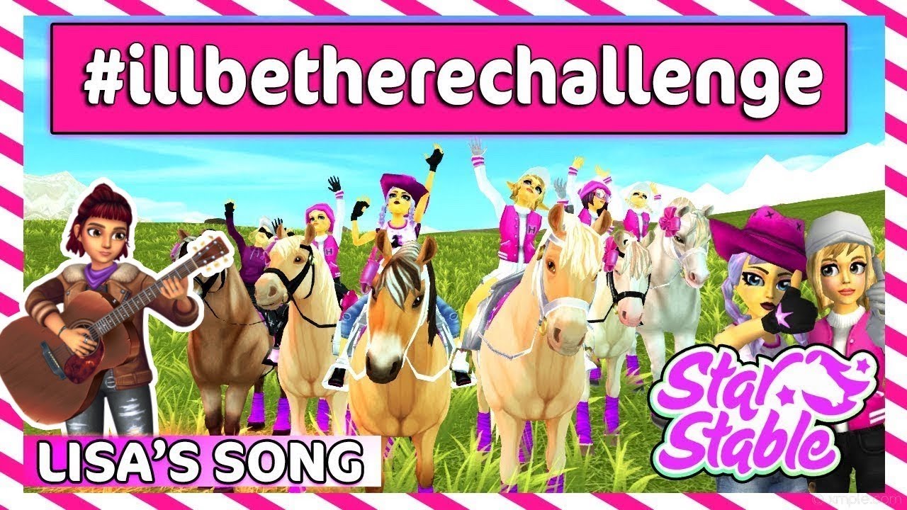 I’ll Be There - Lisa Peterson #IllBeThereChallenge - Star Stable Music ...