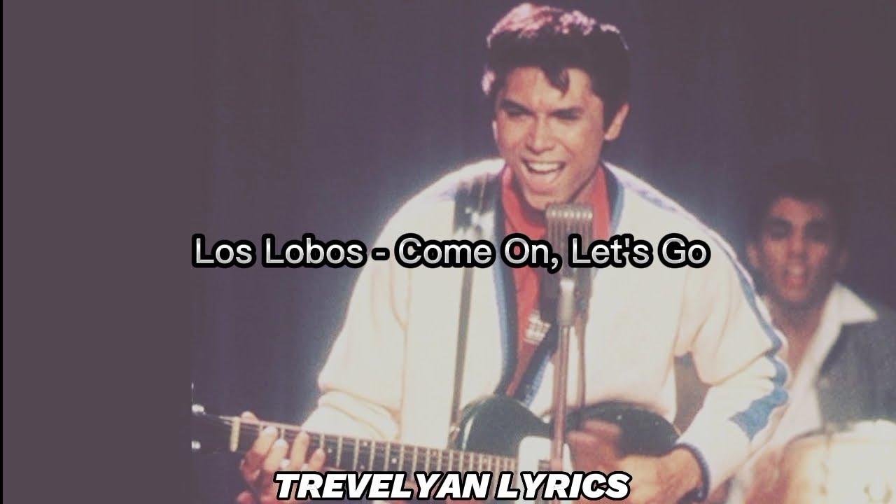 Los Lobos - Come On, Let's Go (Subtitulada en Español) // La Bamba ...