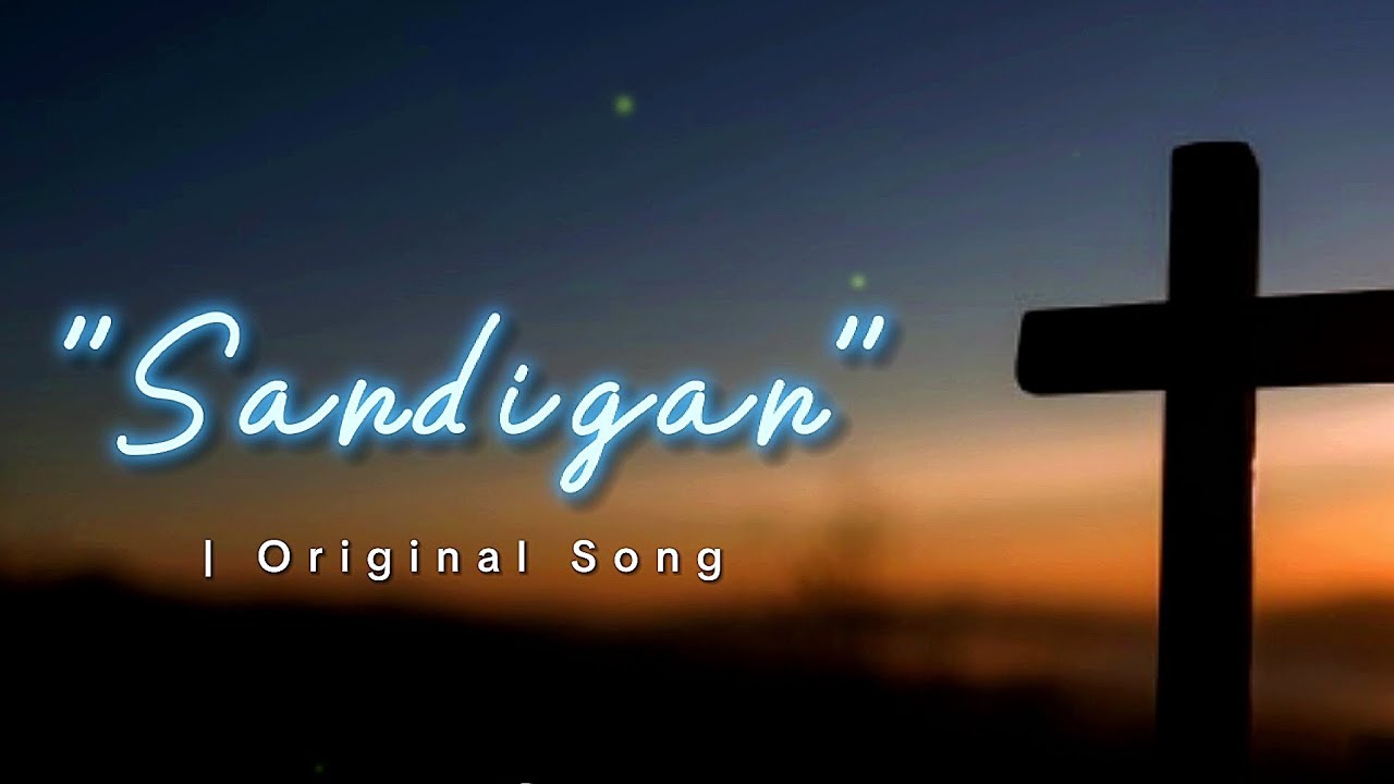 SANDIGAN | Original Song - YouTube