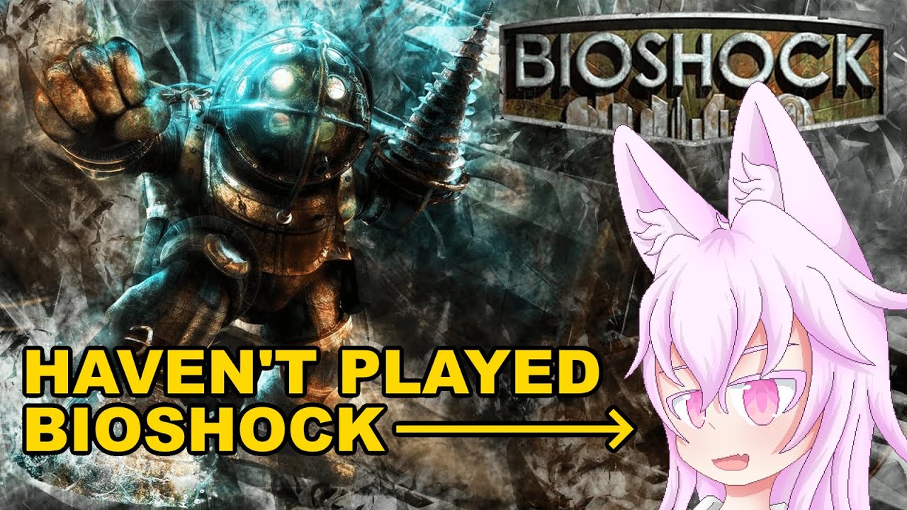 Playing BioShock for the first time in 2023!!! - Vtuber plays bioshock ...