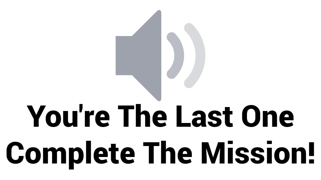 You're The Last One Complete The Mission - Ringtone - YouTube
