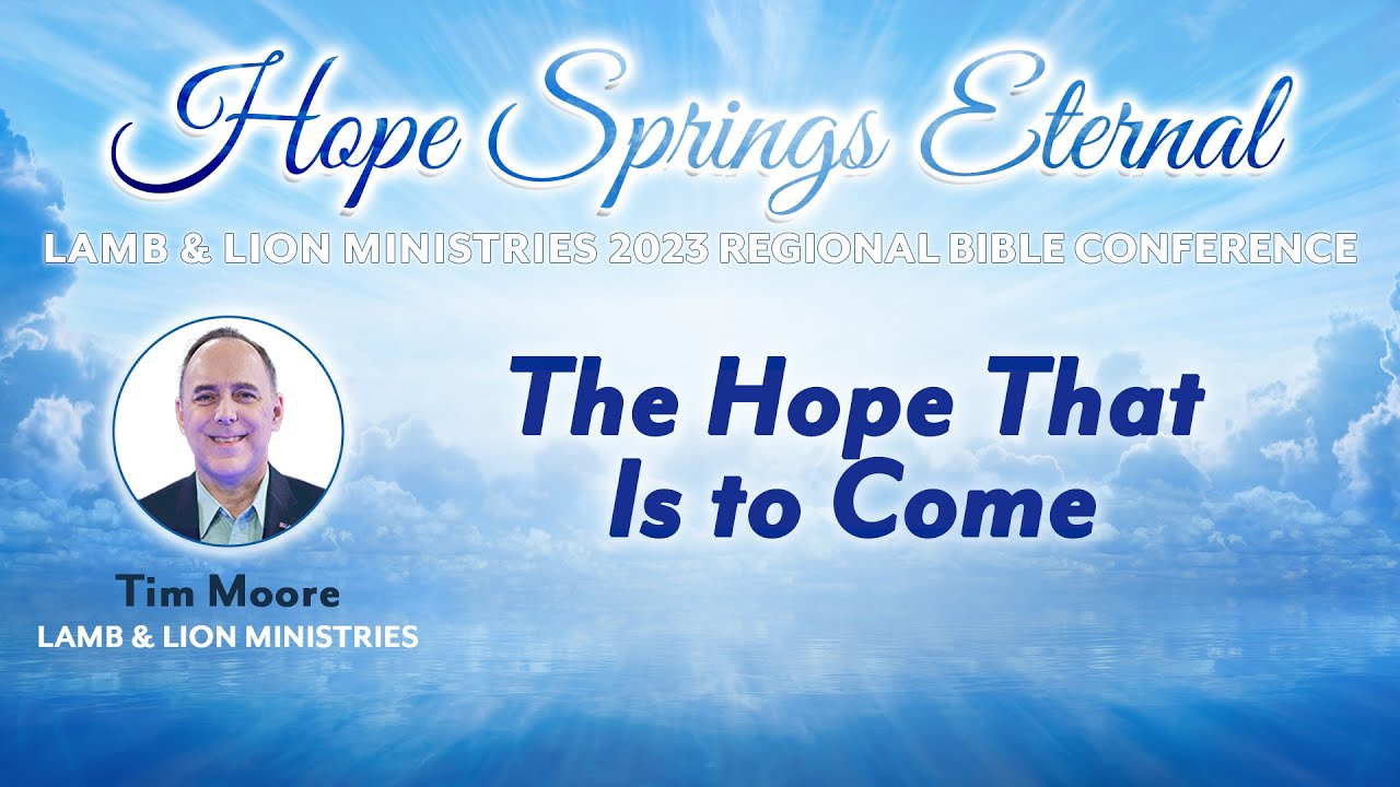 The Hope That is to Come (Session 4) | Speaker: Tim Moore - YouTube