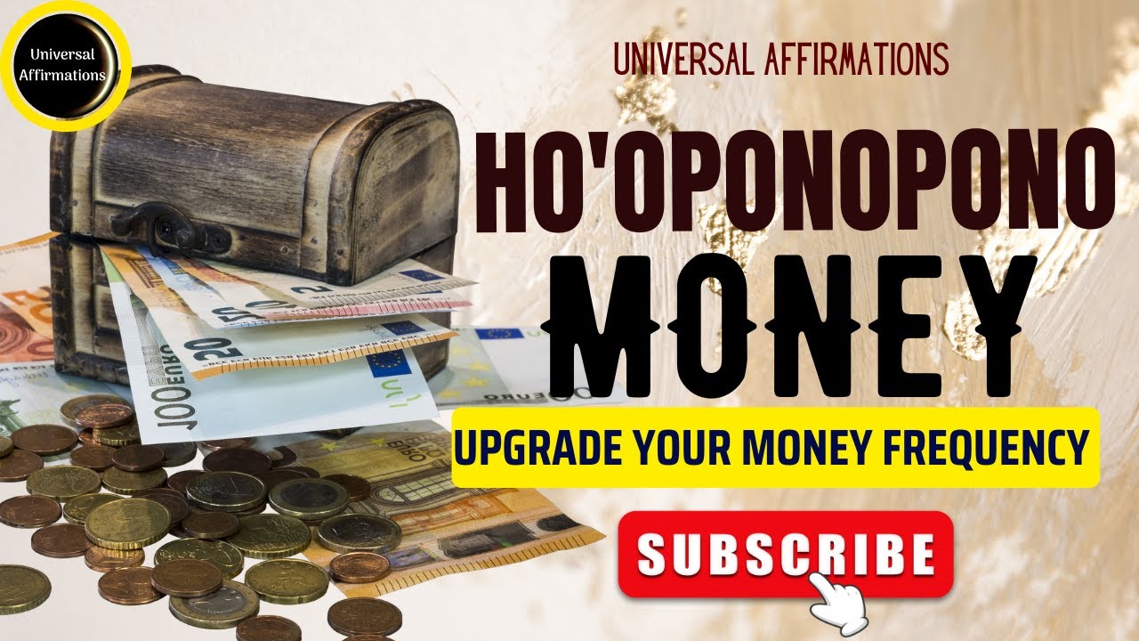 Ho'oponopono for MONEY | Upgrade Your Money Frequency 💰 ...