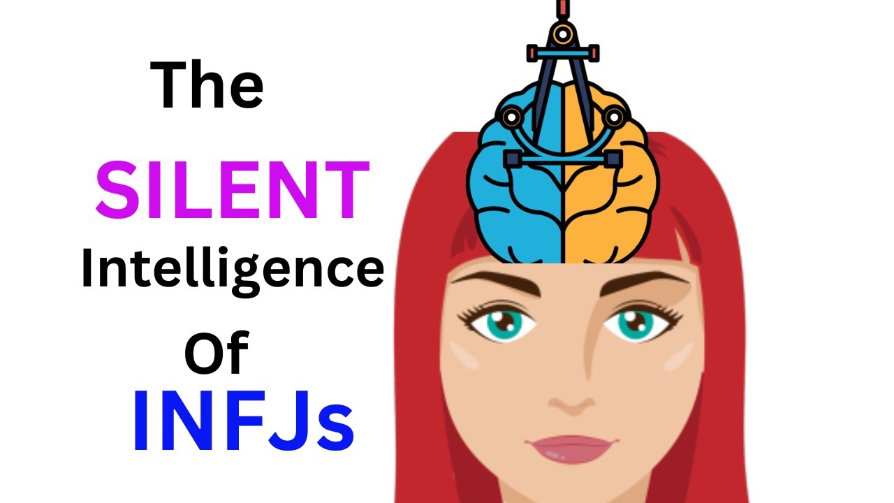 The Silent Intelligence of INFJs - YouTube
