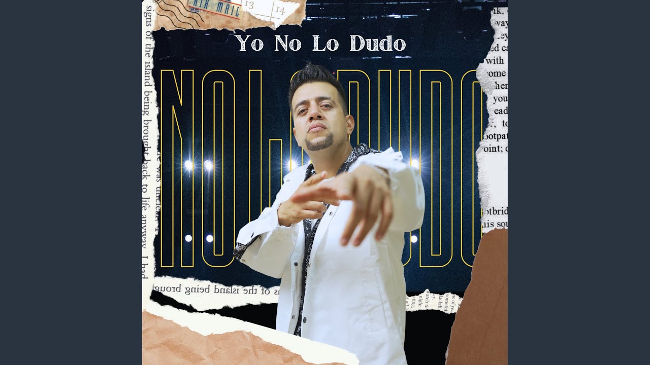 Yo No Lo Dudo - YouTube