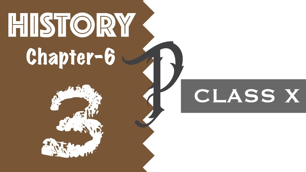HISTORY || Chapter-6 || Part-3 || CBSE || 10th Class - YouTube
